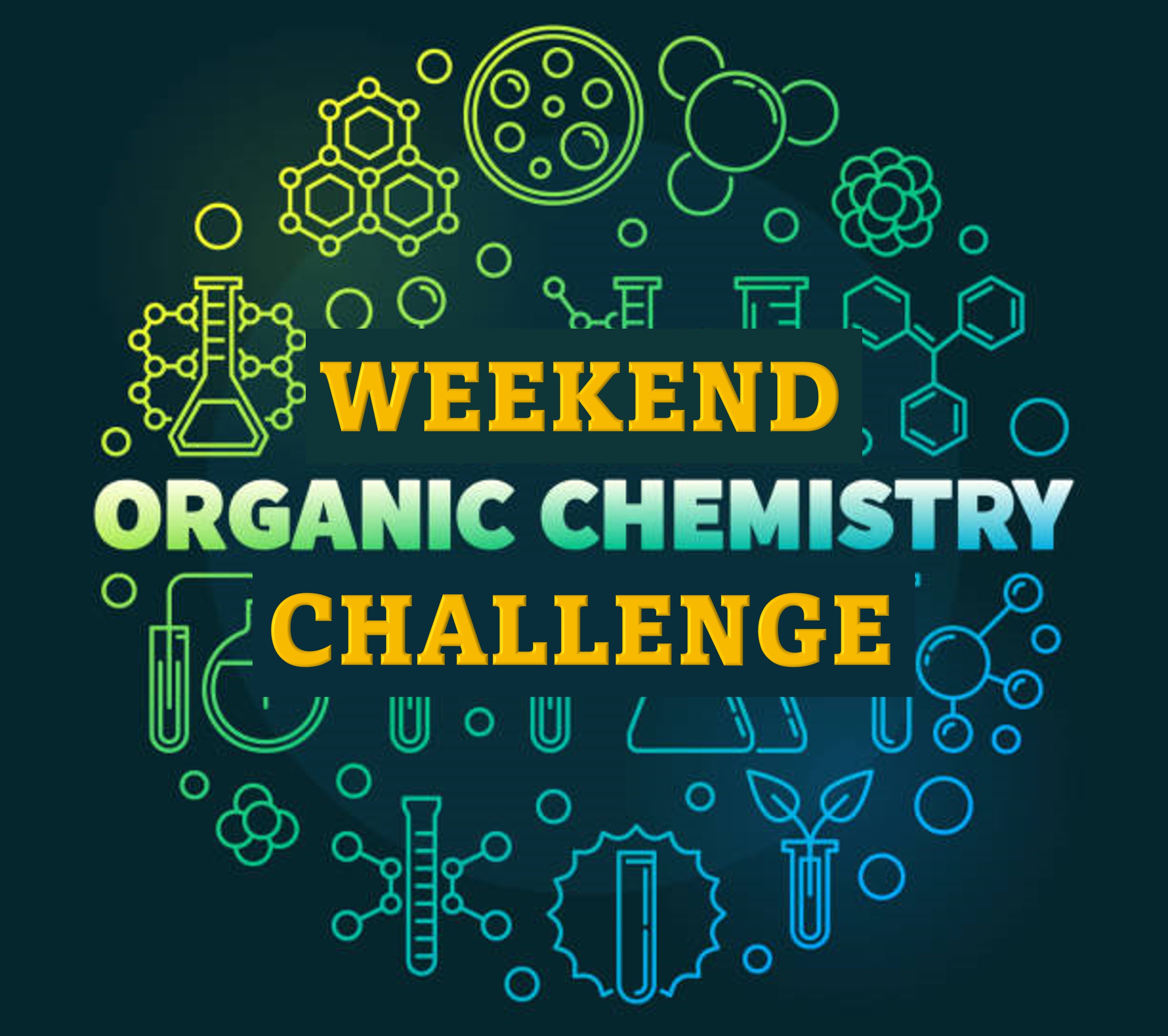 Weekend Organic Chemistry Challenge | Chimica Organica-DiSTABiF